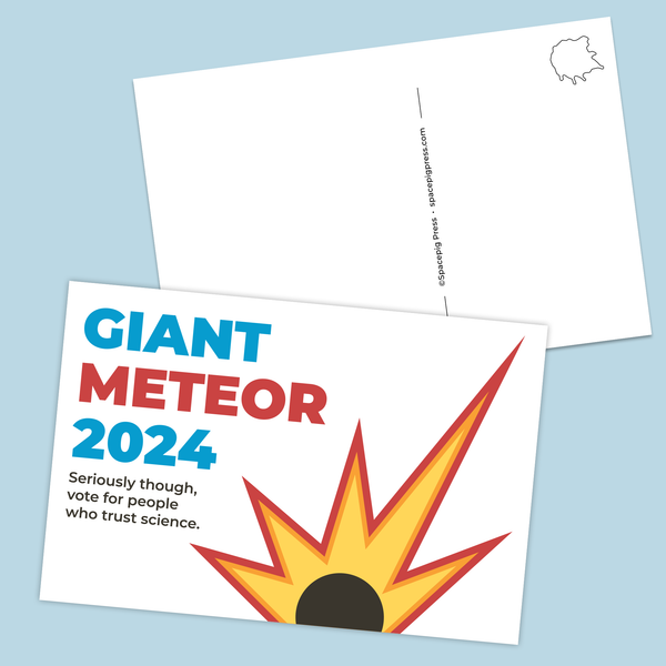 Giant Meteor 2024 - Set of 10 Voter Postcards - Spacepig Press